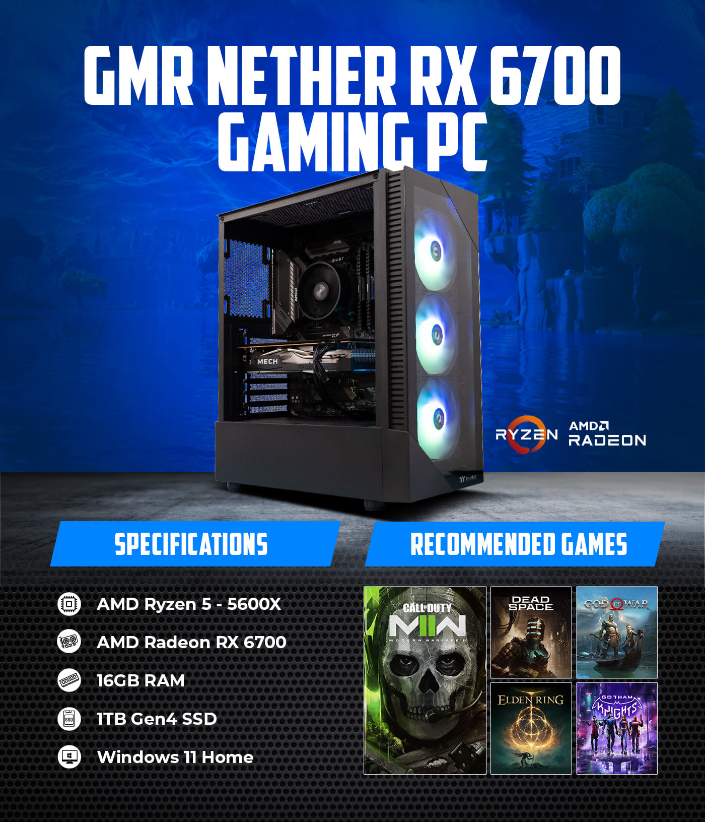 GMR Nether 6700 XT Gaming PC - (Ryzen 5 5600X | 16GB RAM | RX 6700 XT ...